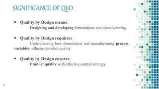 Quality by Design in Pharmaceutical Development | PPTX