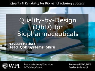 Quality by Design - Presentation by Naveen Pathak | PPT