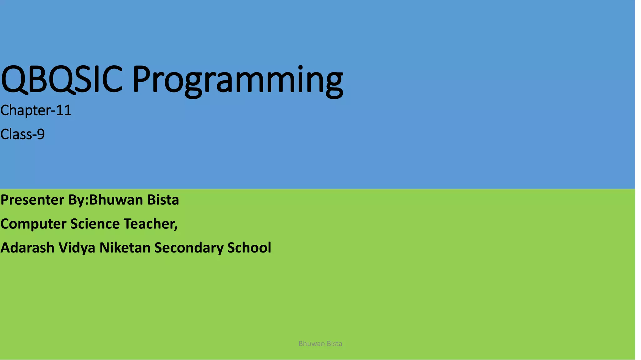 Qbesic programming class 9 | PPTX