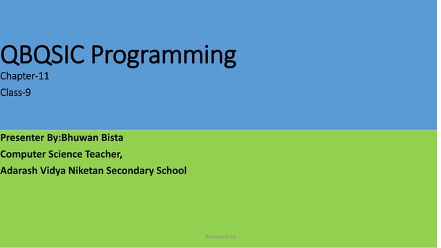 Qbesic programming class 9 | PPTX | Programming Languages | Computing