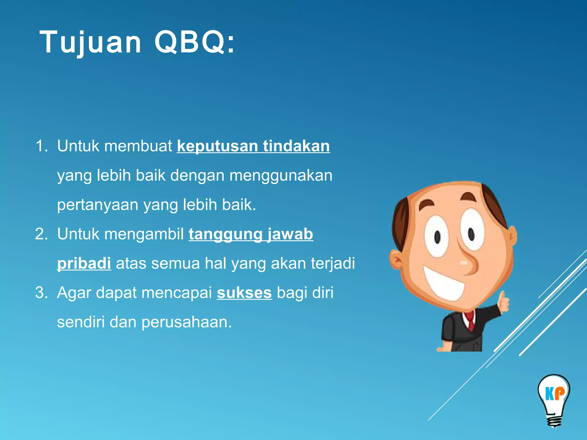 QBQ Seni Bertanya Untuk Menjadi Pribadi Hebat | PPT