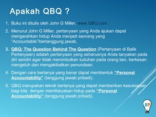 QBQ Seni Bertanya Untuk Menjadi Pribadi Hebat | PPT