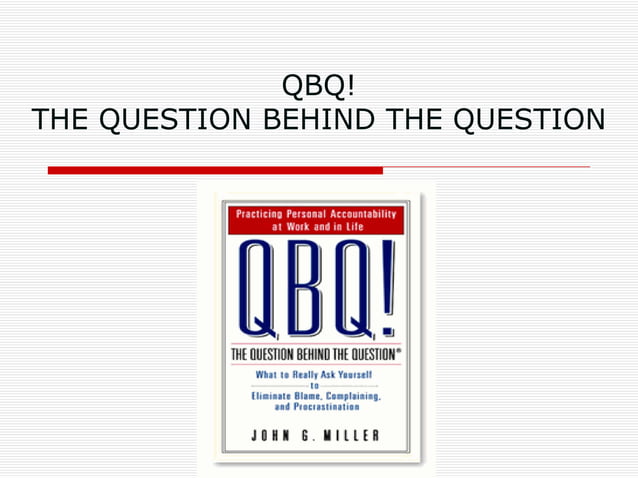 QBQ Workshop | PPT | Educational Assessment | Education