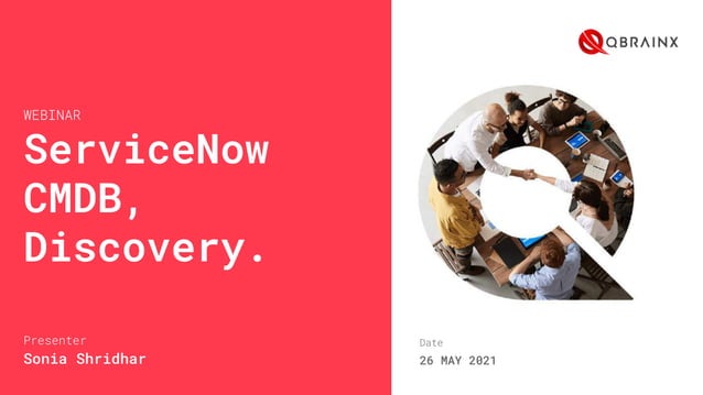QBrainX - Webinar on ServiceNow CMDB Discovery | PDF | Databases | Computer Software and ...