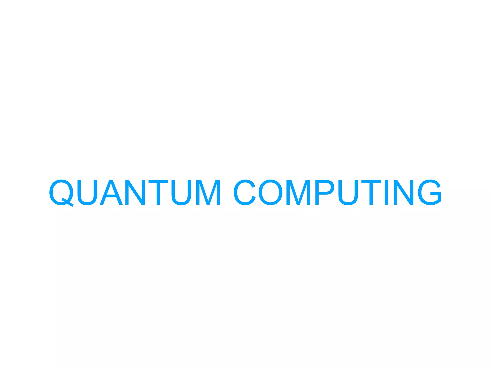 Quantum computing | PPTX