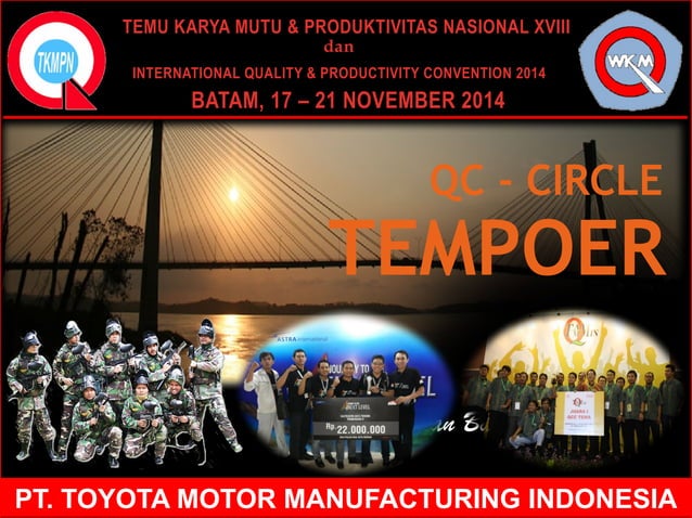 Contoh presentasi Quality Control Circle yang di ambil dari QCC Tempor TMKPN 2014 | PPTX