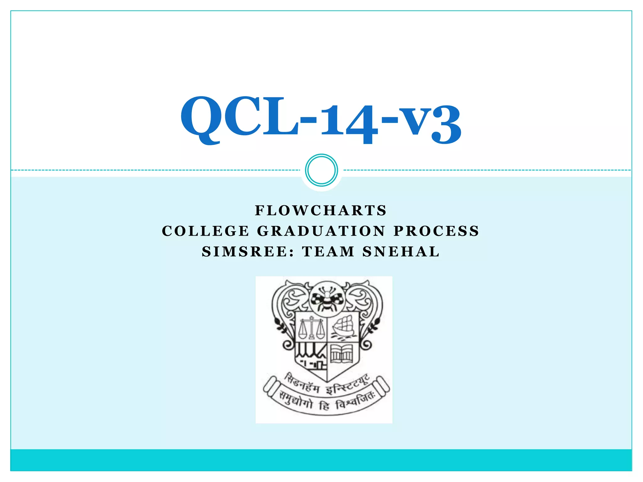 Qcl 14-v3 flowcharts-college graduation process-simsree_snehal ...