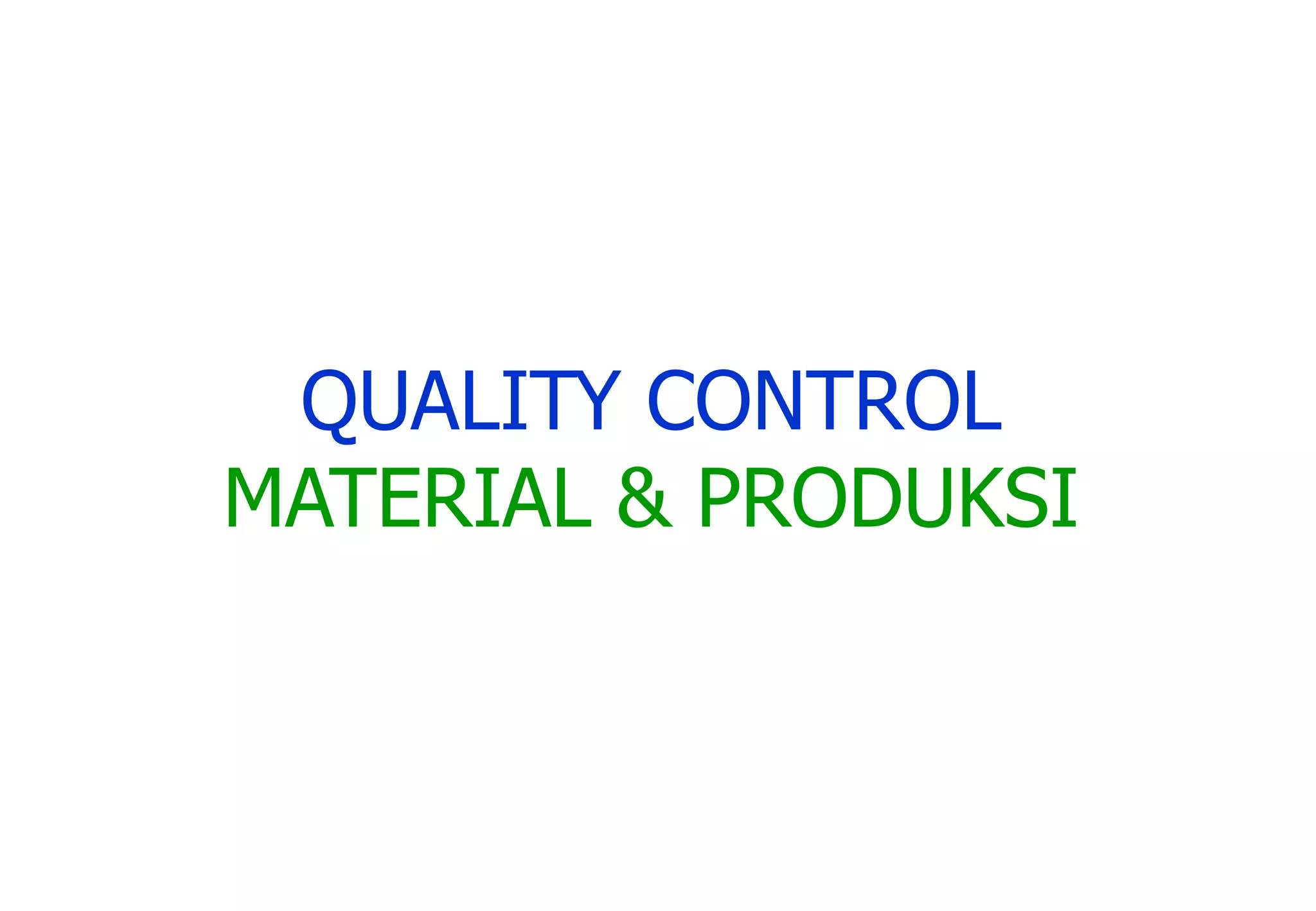 QC_Material & Produksi.ppt