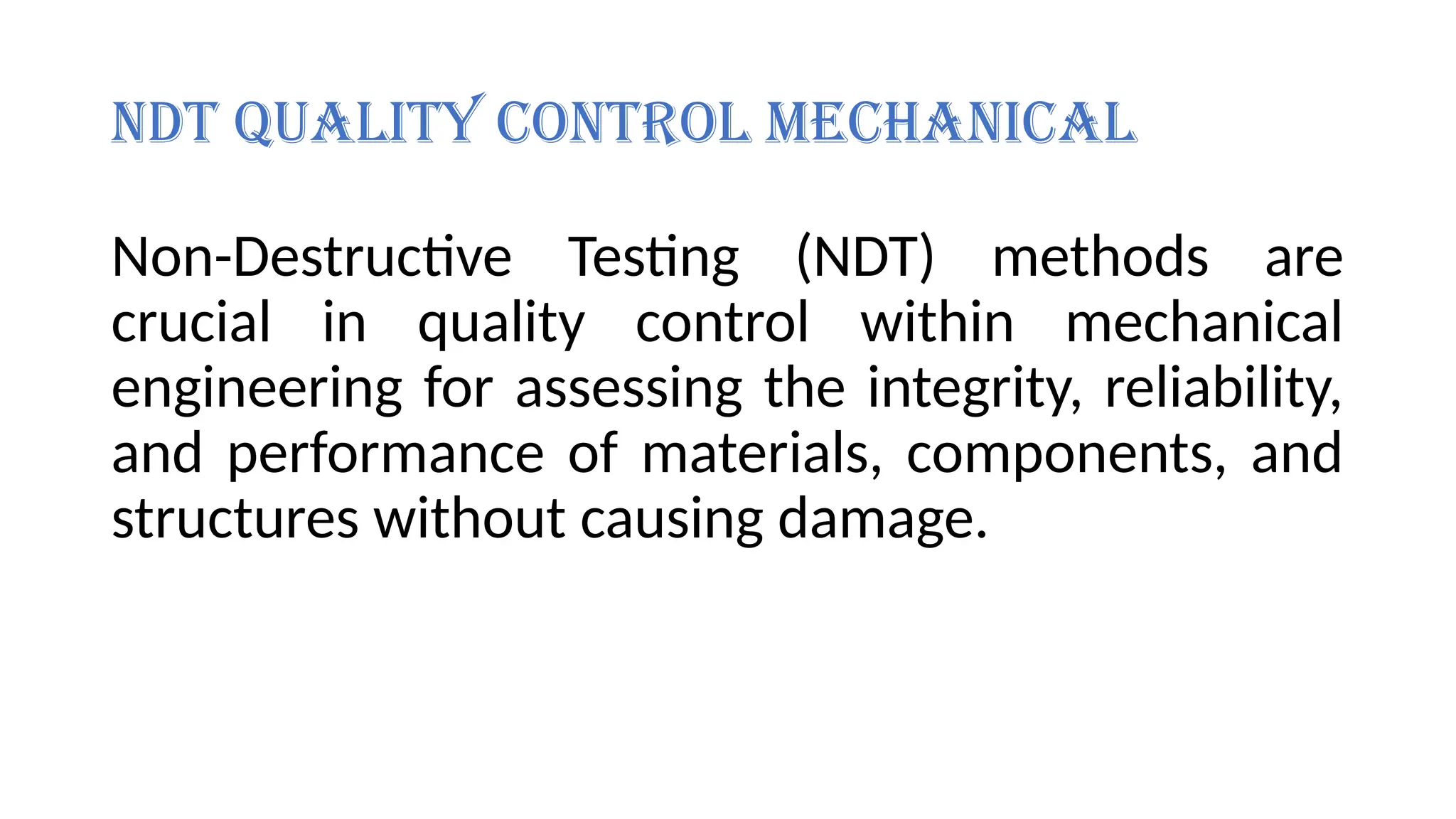 QC Mechanical Slides for the NDT and General Quality | PPTX