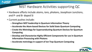 Quantum Computing at NIST | PPTX | Physics | Science