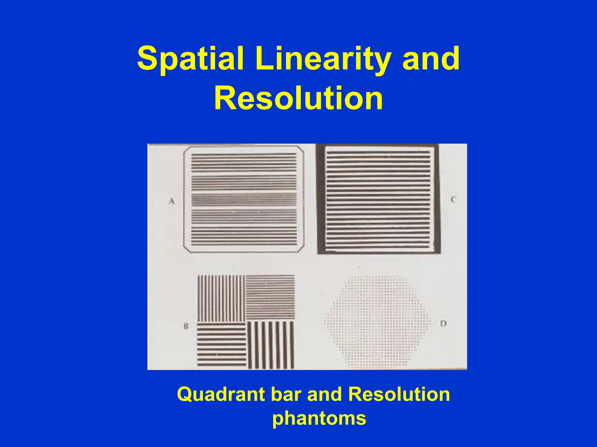 QC of gamma camera using different phantoms and their specification | PPT