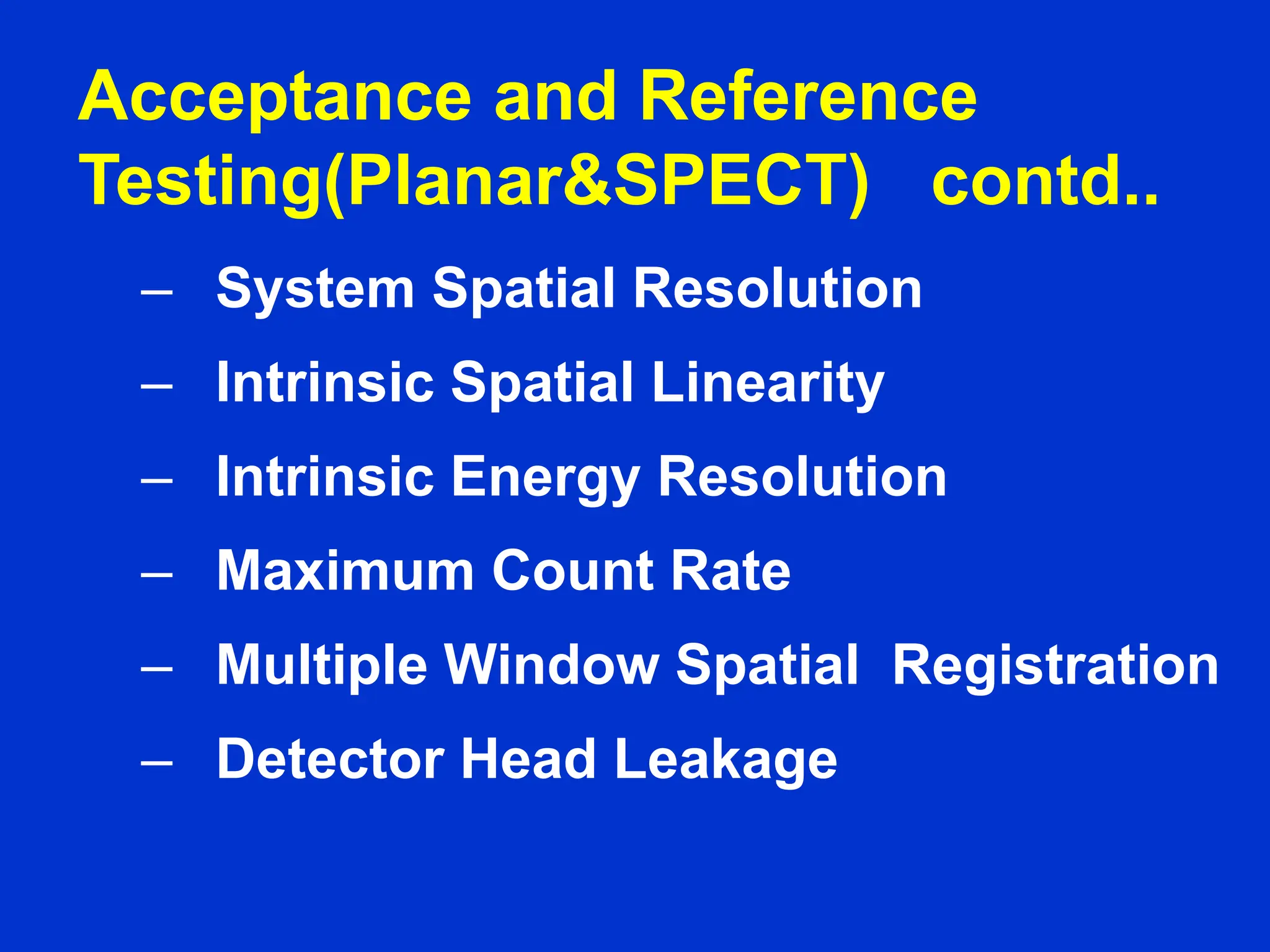 QC of gamma camera using different phantoms and their specification | PPT
