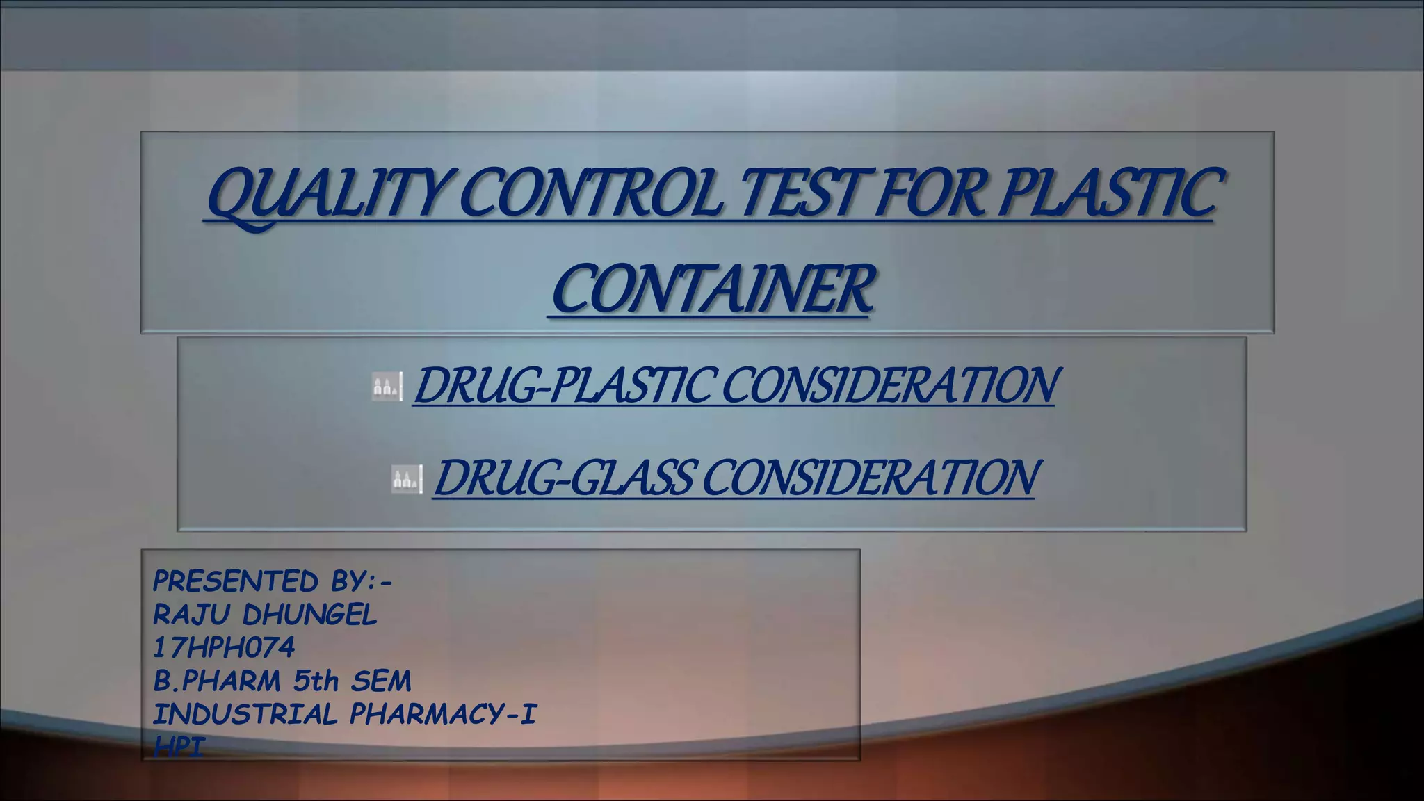 plastic and glass containers and its evaluation test, drug plastic ...