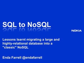 Lessons learnt coverting from SQL to NoSQL | PPT