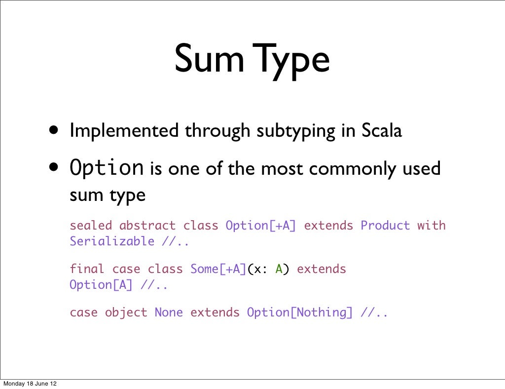 Sum Type • Implemented Through 