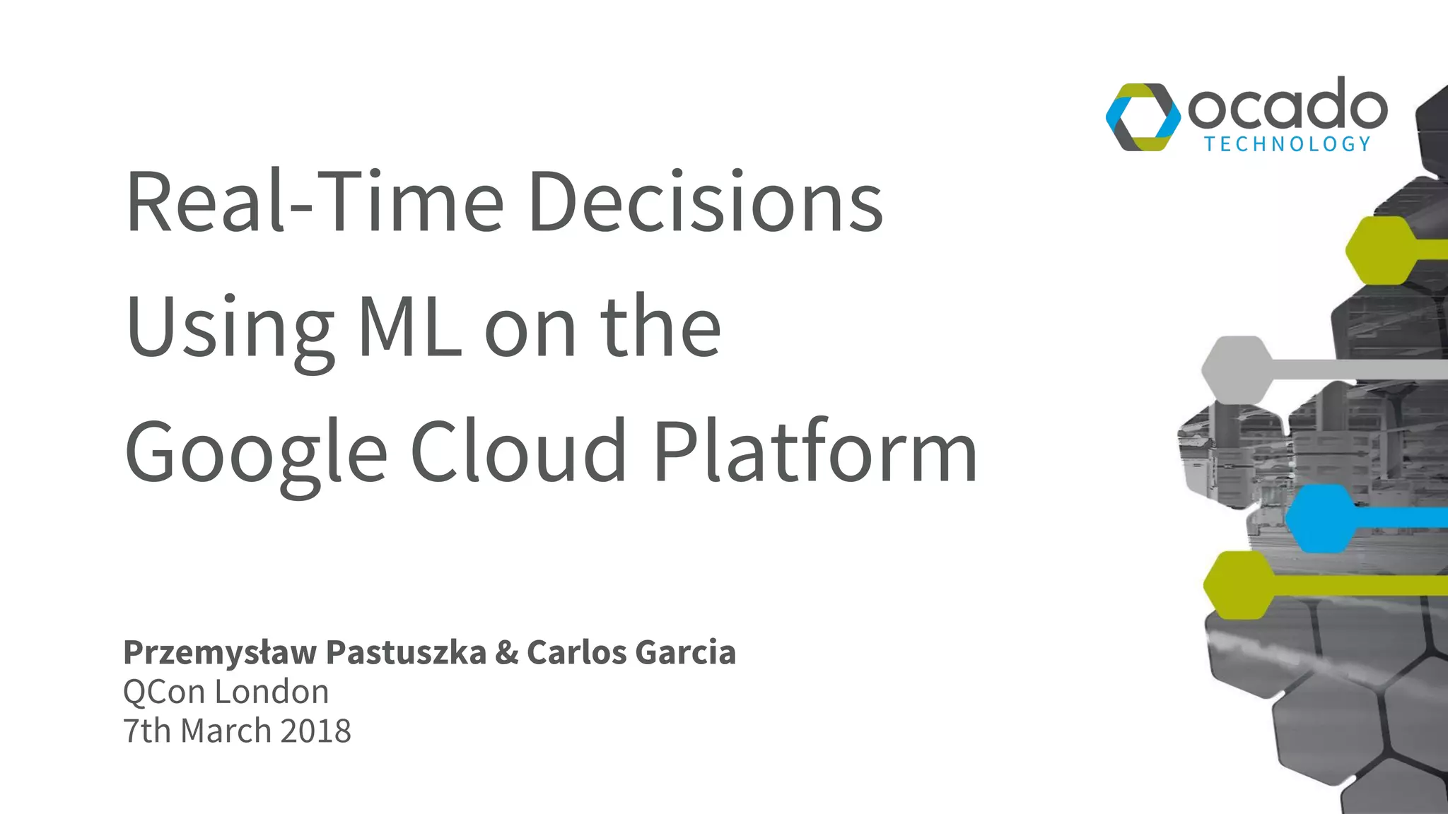 Real-Time Decisions Using ML on the Google Cloud Platform | PPT