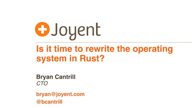 Is it time to rewrite the operating system in Rust? | PPT