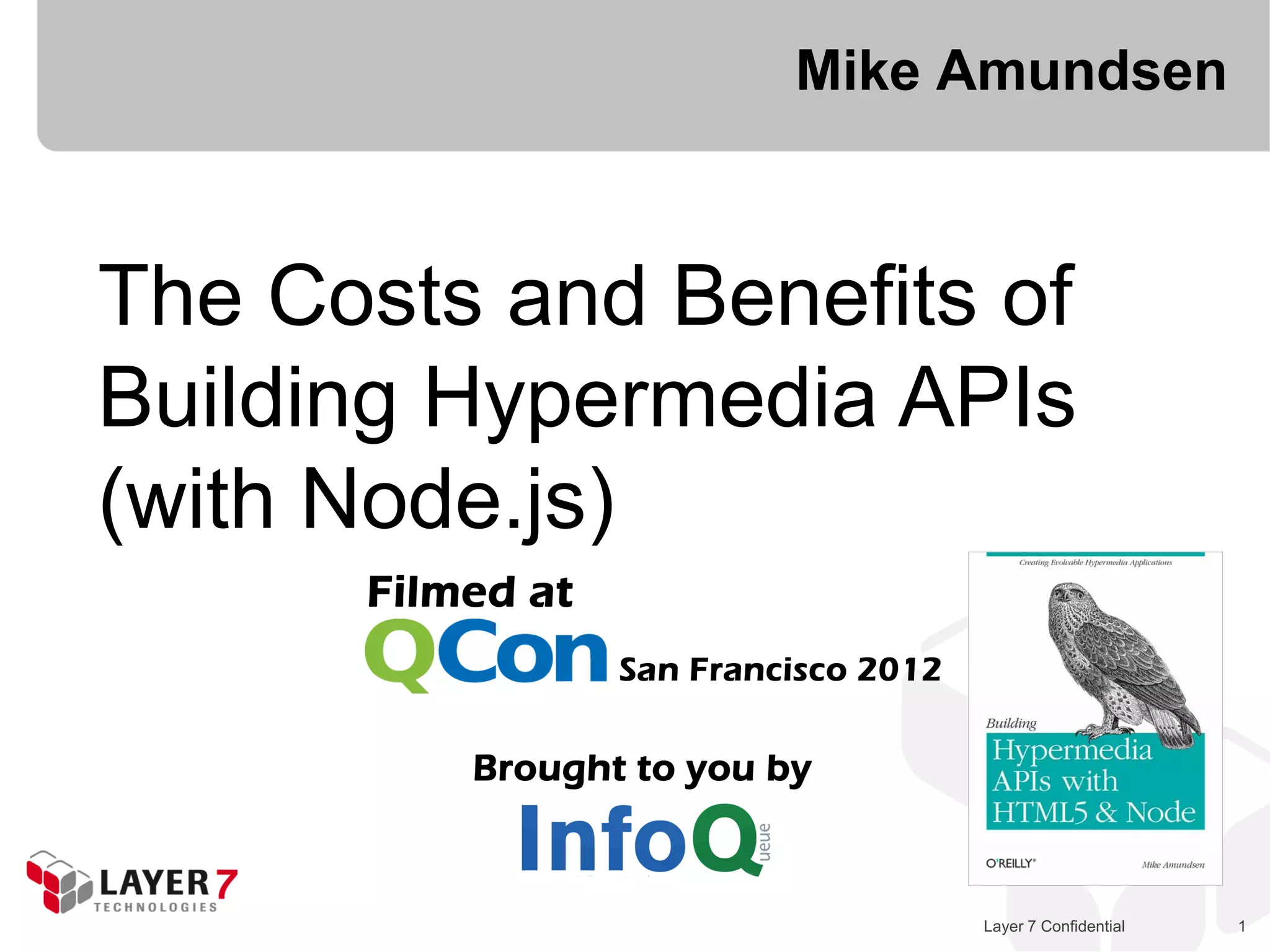 The Costs and Benefits of Building Hypermedia APIs (with Node.js) | PPT
