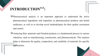 Analysis of Raw Materials and in process quality control of finished ...