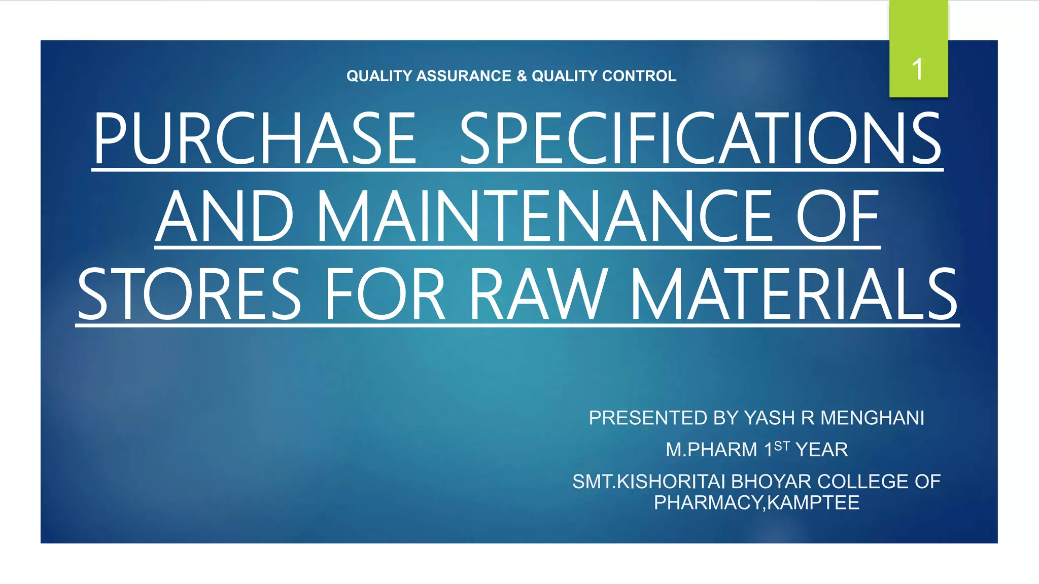Purchase specifications & Maintenance of stores For Raw materials | PPTX
