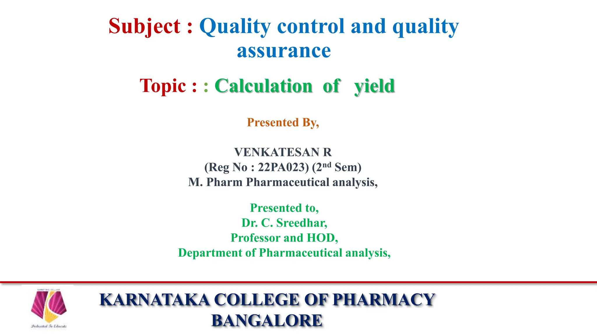 QC & QA CALCULATION OF YIELD | PPTX