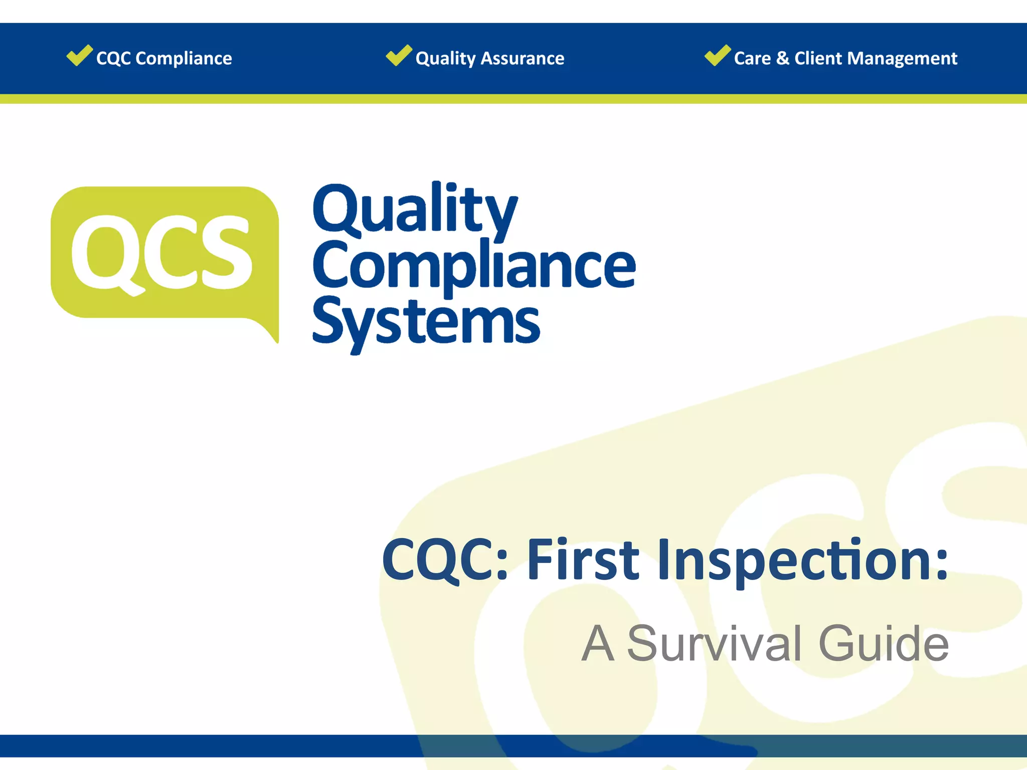 CQC: First Inspection: A Survival Guide | PPT