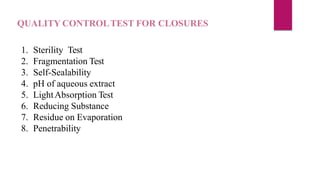 Qc test for plastics,metallic tins,closures, collapsible tubes ...