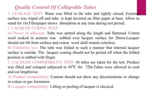 Qc test for plastics,metallic tins,closures, collapsible tubes ...