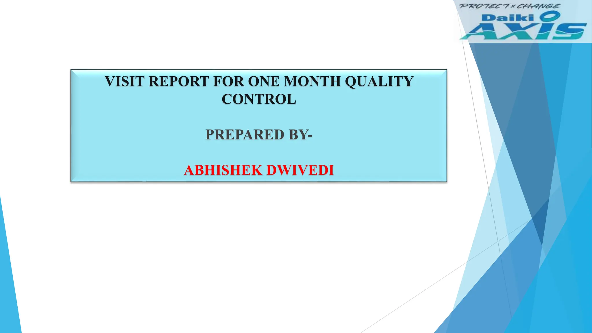 qc visit ppt abhishek dwivedi.pptx