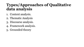 Types/Approaches of Qualitative data analysis | PPTX