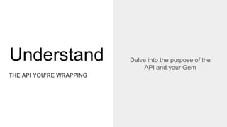 Wrapping an api with a ruby gem | PPT