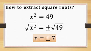 Quadratic Equation by Extracting Square Roots.pptx | Physics | Science