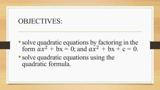 QE by Factoring & Quadratic Formula.pptx