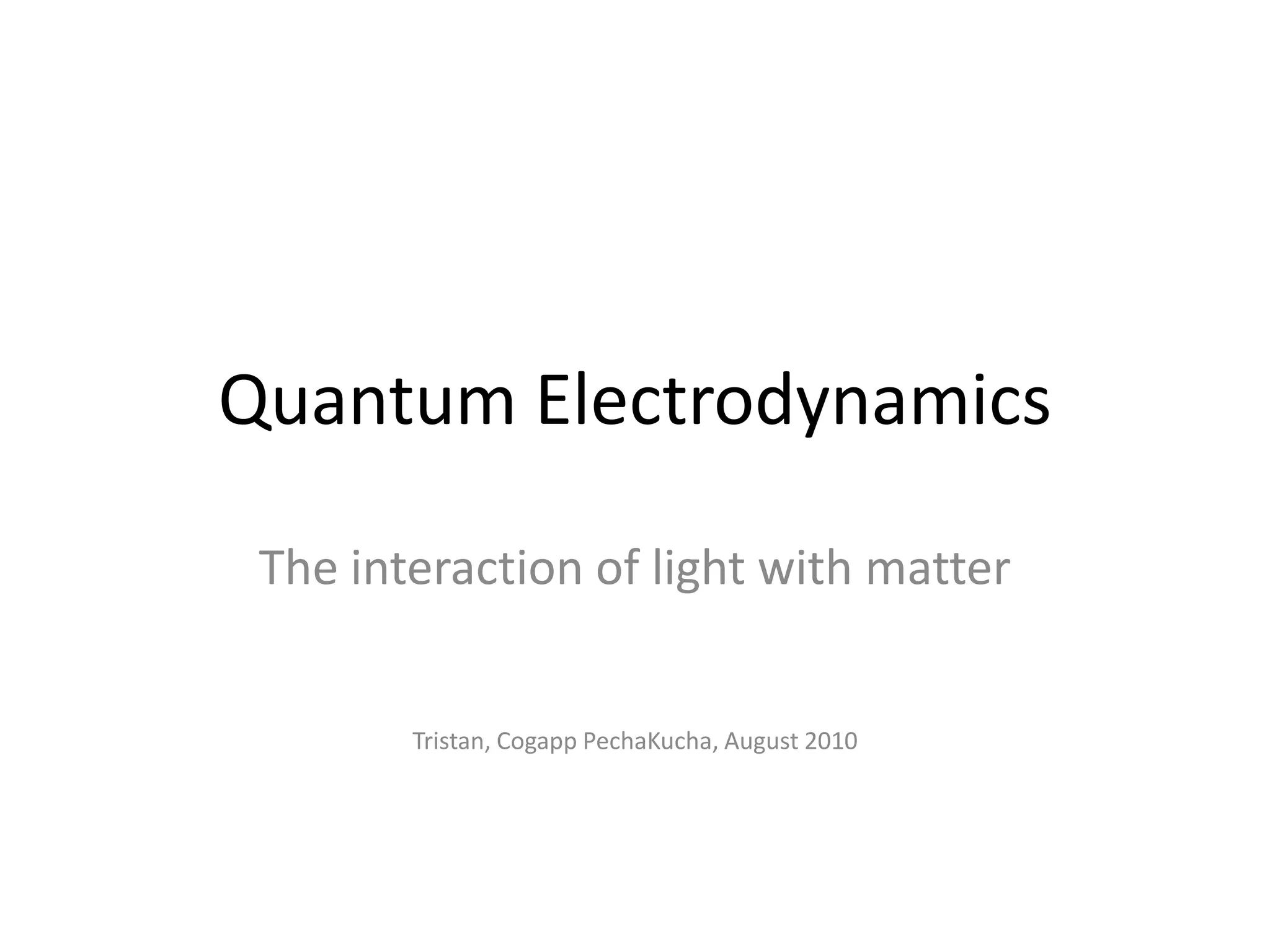 QED: Quantum Electrodynamics | PPTX