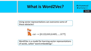 Word2Vec: Vector presentation of words - Mohammad Mahdavi | PPT