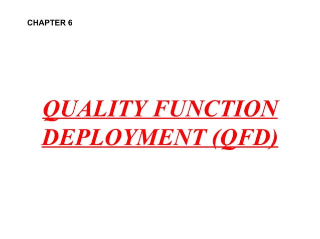 QUALITY FUCTION DEPLOYMENT | PPT