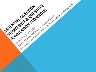 Essential Question Strategies and the Question Formulation Technique ...