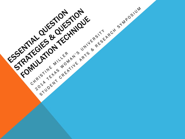 Essential Question Strategies and the Question Formulation Technique ...