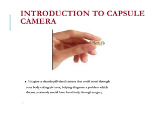 Pill camera | PPTX | Digestive Disorders | Diseases and Conditions
