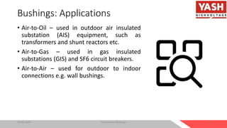 1._Transformer_Bushings_RD_YHV.pptx bushings | PPTX