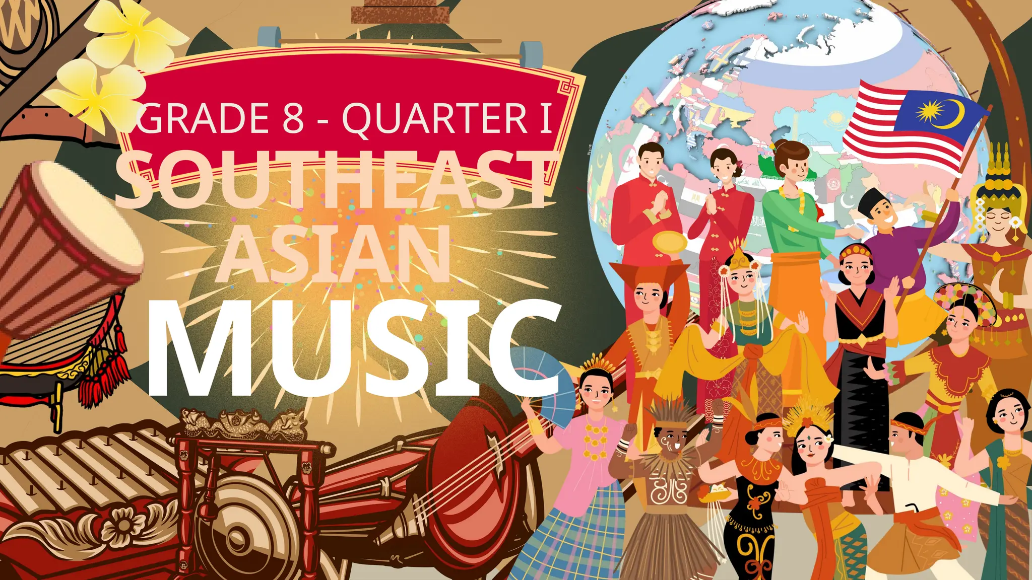 QTR 1 MUSIC 8 (SOUTHEAST ASIAN MUSIC).pptx