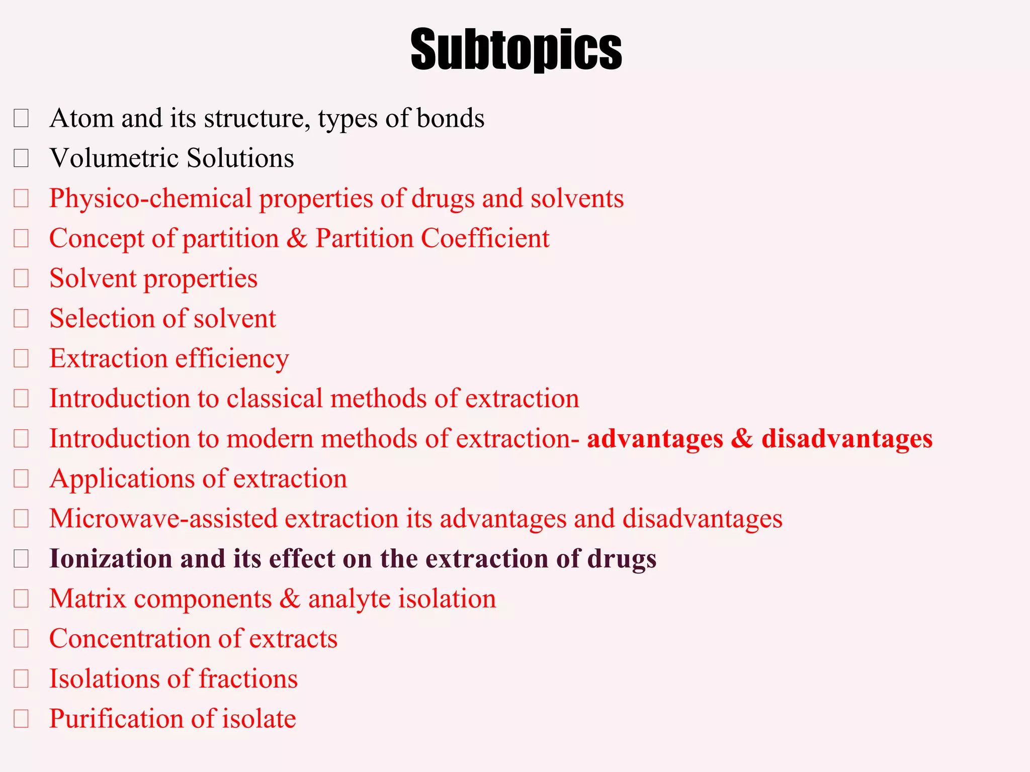 Conventional and modern methods of Extraction | PPTX