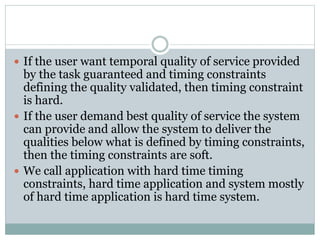 Hard versus Soft real time system | PPT