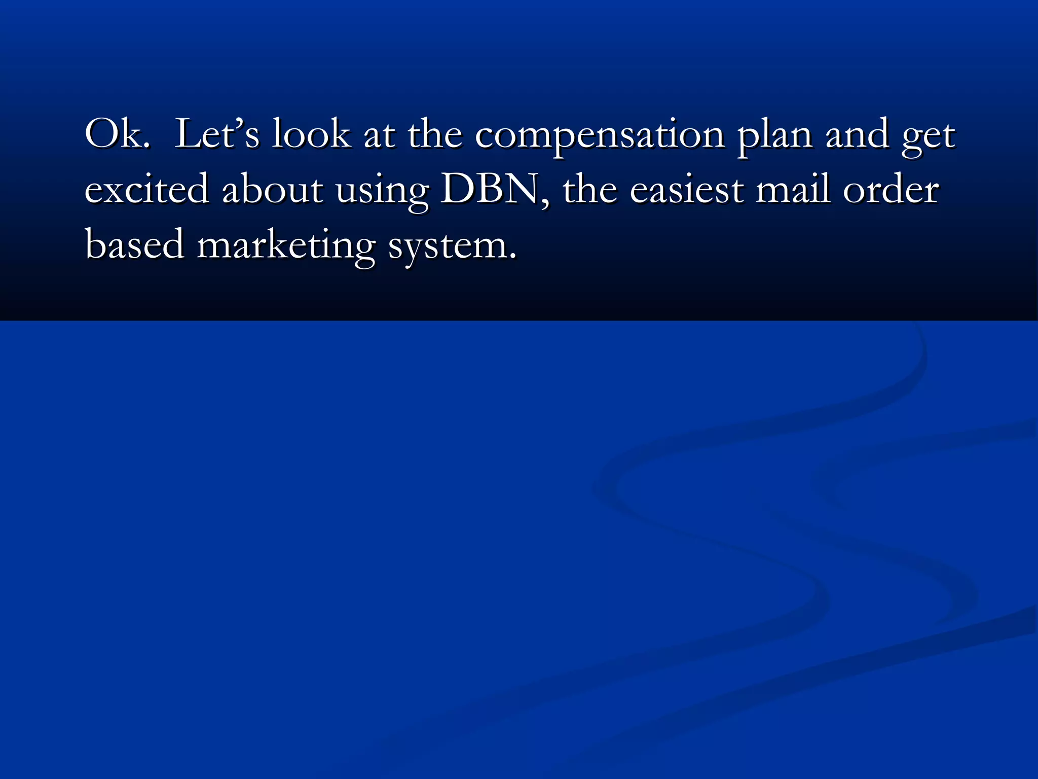 Downline Building Network Overview & Compensation Plan | PPT