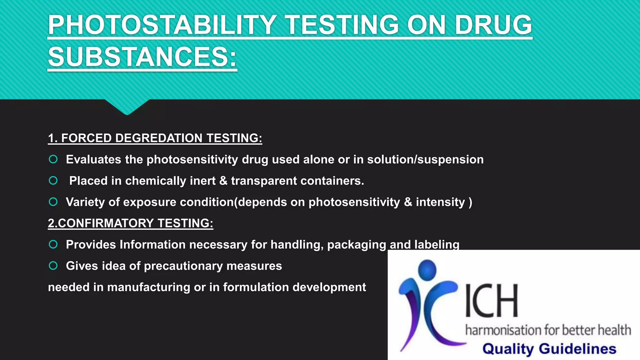 PHOTO STABILITY TESTING OF DRUG SUBSTANCE AND DRUG PRODUCT Q1B | PPTX