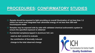PHOTO STABILITY TESTING OF DRUG SUBSTANCE AND DRUG PRODUCT Q1B | PPTX