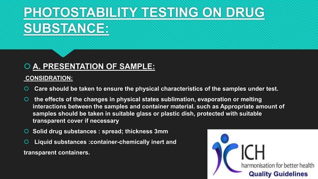 PHOTO STABILITY TESTING OF DRUG SUBSTANCE AND DRUG PRODUCT Q1B | PPTX ...