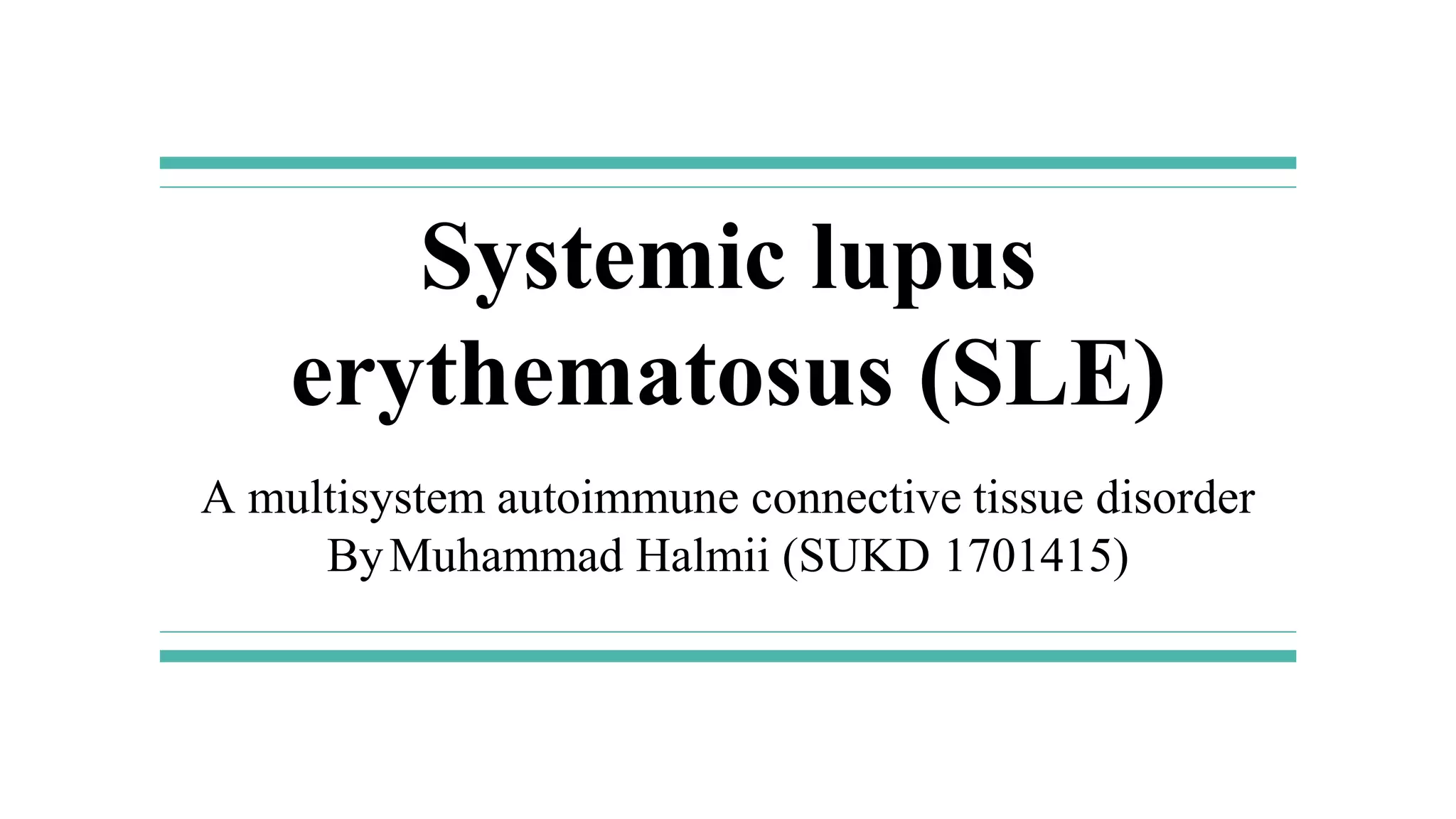 Systemic lupus erythematosus (SLE) | PPTX