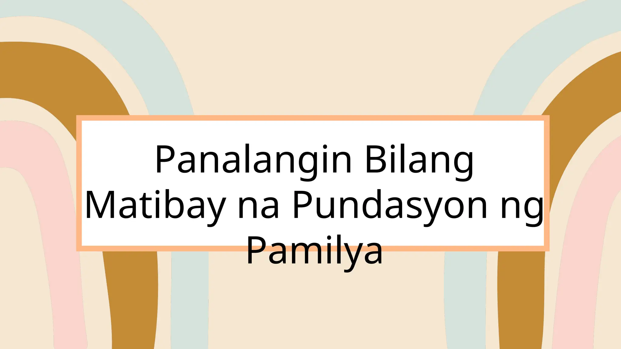 QII Week 4 Values Education 7(Panalangin Bilang Matibay na Pundasyon ng Pamilya).pptx