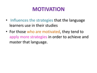 Factors Affecting Language Learning Strategy | PPTX | Education